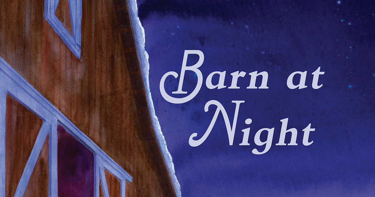 Barn at Night a beautiful farm book for young readers | Feeding Minds Press
